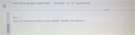 solved find a linear function h ﻿given h 8 26 ﻿and