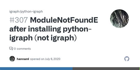 Modulenotfounderror After Installing Python Igraph Not Igraph · Issue 307 · Igraphpython