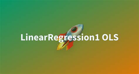 Linearregression1 Ols A Hugging Face Space By Aliakyurek