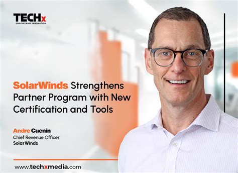 Solarwinds Enhances Partner Program To Drive Profitability And Growth Techx Media