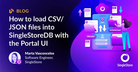 how to load csv json files into singlestoredb with the portal ui