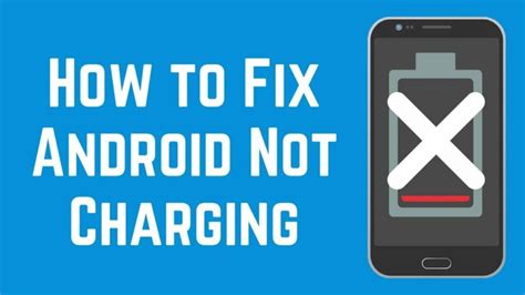 Unplugging The Mystery A Comprehensive Guide To Fixing Android Battery Charging Issues Solve