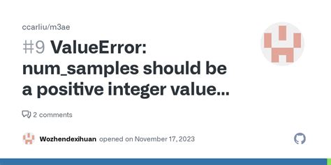 Valueerror Numsamples Should Be A Positive Integer Value But Got Numsamples0 · Issue 9