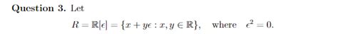 Solved Question Let R R ϵ x yϵ x yR where ϵ We Chegg com