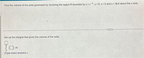 Solved Find The Volume Of The Solid Generated By Revolving