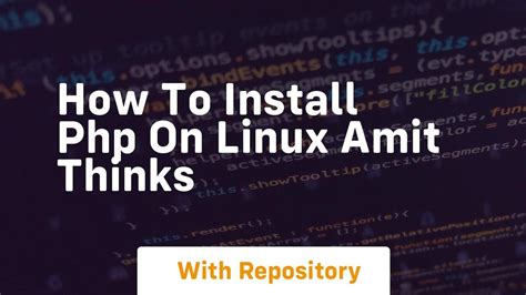 How To Install Php On Linux Amit Thinks Youtube