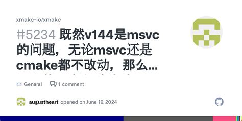 既然v144是msvc的问题，无论msvc还是cmake都不改动，那么可否由使用者主动改动呢？ · Xmake Io Xmake · Discussion 5234 · Github