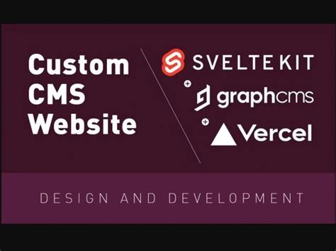 A Custom Cms Website Using Graphcms And Sveltekit Upwork