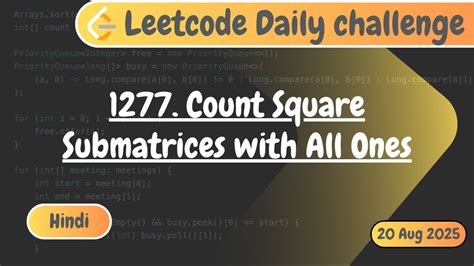 Leetcode 1277 Count Square Submatrices With All Ones Hindi Leetcode