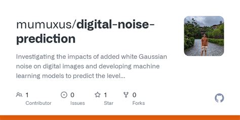 Github Mumuxusdigital Noise Prediction Investigating The Impacts Of