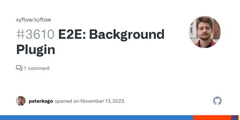 E2e Background Plugin · Issue 3610 · Xyflowxyflow · Github