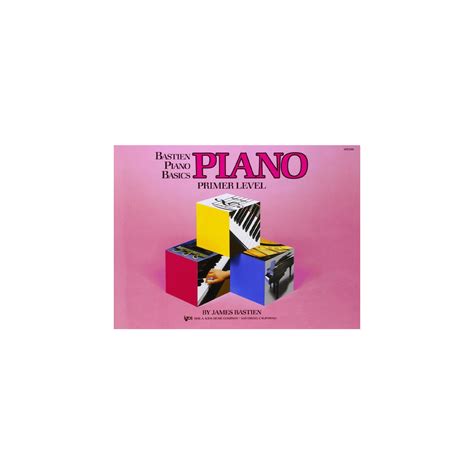 Bastien Piano Basics Piano Level Primer The Soundlab