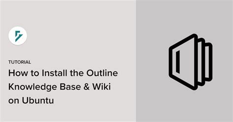 How To Install The Outline Knowledge Base And Wiki On Ubuntu The Easy Way Thomas Griffin
