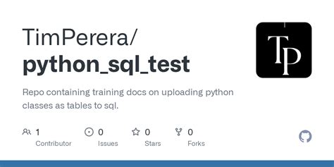 GitHub TimPerera Python Sql Test Repo Containing Training Docs On Uploading Python Classes As
