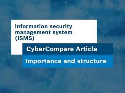 Importance And Structure Of An Isms Cybercompare