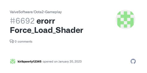 Erorr Forceloadshader · Issue 6692 · Valvesoftwaredota2 Gameplay · Github