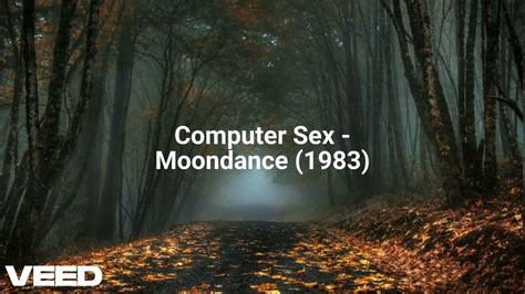 Computer Sex Moondance 1983 Youtube