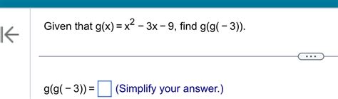 solved given that g x x2 3x 9 ﻿find