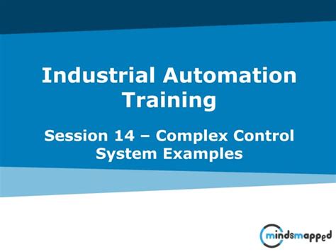 Session 14 Complex Control System Examples Slides Ppt