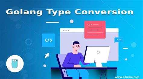 Golang Type Conversion How Type Conversions Works In Go Language