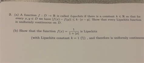 Solved A A Function F D R Is Called Lipschitz If Chegg