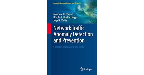 Network Traffic Anomaly Detection And Prevention Concepts Techniques And Tools By Monowar H