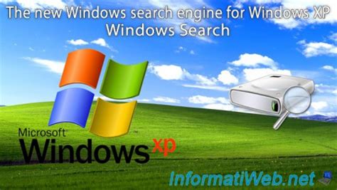 Windows Search The New Windows Search Engine For Windows XP Windows Tutorials InformatiWeb