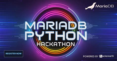 Hackerearth ⏳ Dont Wait Registrations For The Mariadb Python Hackathon Are Closing Soon Win