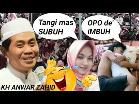 Ngakak Sepanjang Pengajian Kh Anwar Zahid Youtube