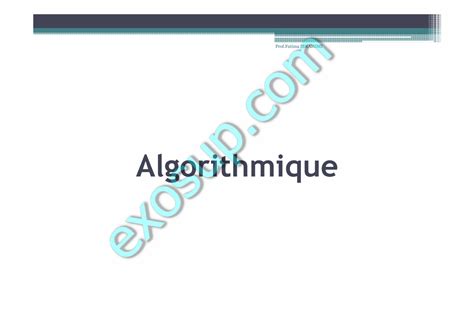 54 exercices corrigés d algorithmique exosup