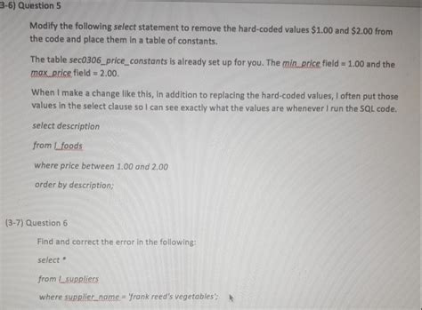 Solved 3 6 Question 5 Modify The Following Select Statement