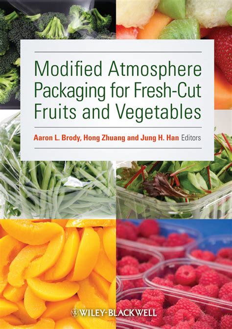 Modified Atmosphere Packaging For Fresh Cut Fruits And Vegetables Ebook By Epub Rakuten Kobo
