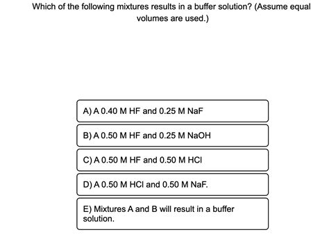 Solved Which Of The Following Mixtures Results In A Buffer Chegg