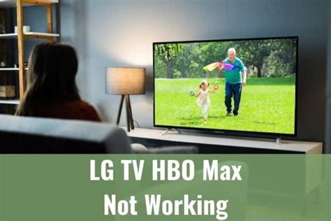 LG TV HBO Max Not Working Ready To DIY