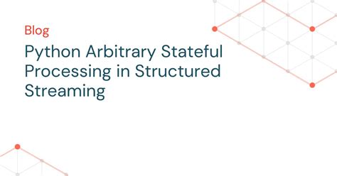 Karthik Ramasamy On Linkedin Python Arbitrary Stateful Processing In Structured Streaming