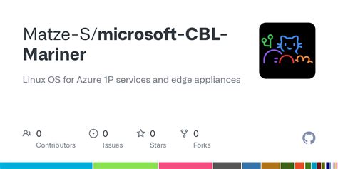 Github Matze Smicrosoft Cbl Mariner Linux Os For Azure 1p Services And Edge Appliances