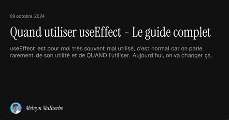 Quand Utiliser Useeffect Le Guide Complet