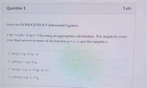 Solved Solve The Homogeneous Differential Equaton