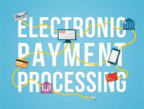 electronic payment processing electronic payments processing