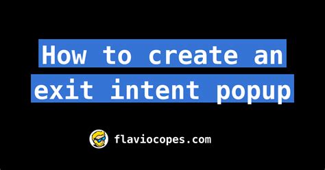 How To Create An Exit Intent Popup