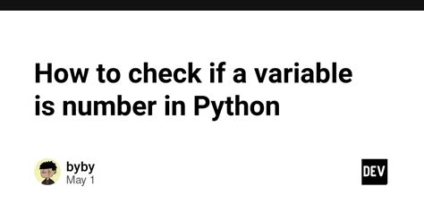 how to check if a variable is number in python dev community