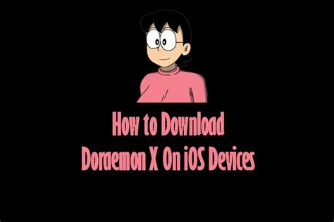 How To Download Doraemon X On A Pc