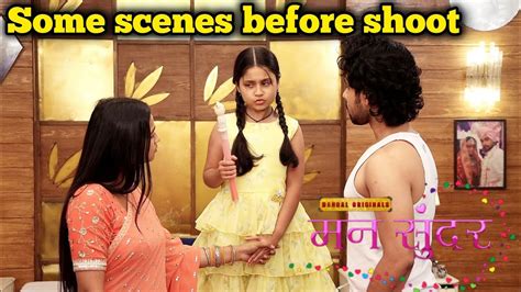 Man Sundar Serial On Location Rehearsal Shoot Behind The Scene Masti And 😊 Fun Youtube