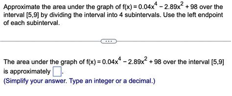 Solved Approximate The Area Under The Graph Of Chegg Com