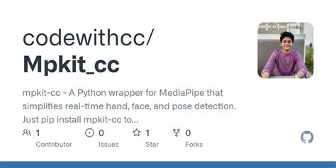 Github Codewithccmpkitcc Mpkit Cc A Python Wrapper For Mediapipe That Simplifies Real