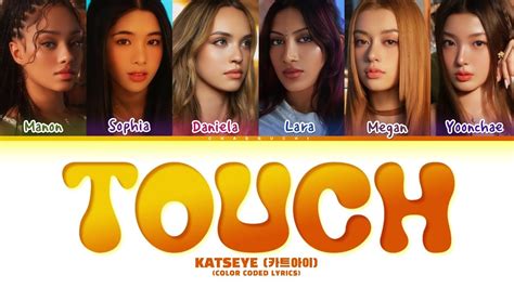 Katseye Touch Lyrics Color Coded Lyrics Youtube