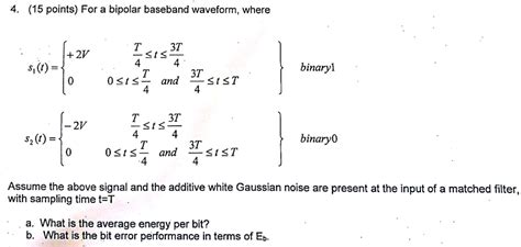 solved for a bipolar baseband waveform where s 1 t { 2v