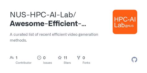 Github Nus Hpc Ai Lab Awesome Efficient Video Generation