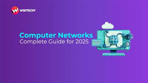 Ultimate Computer Networks Guide 2025 For Success