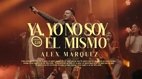 Ya Yo No Soy El Mismo Alex Marquez Acordes Chordify